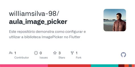 GitHub williamsilva aula image picker Este repositório demonstra como configurar e