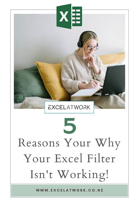 Reasons Your Excel Filter Isn T Working Artofit