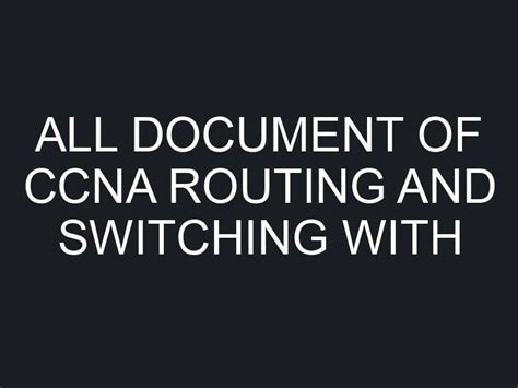 Techclick On Linkedin All Document Of Ccna Routing And Switching With