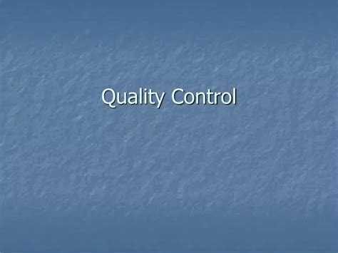 PPT Quality Control PowerPoint Presentation Free Download ID