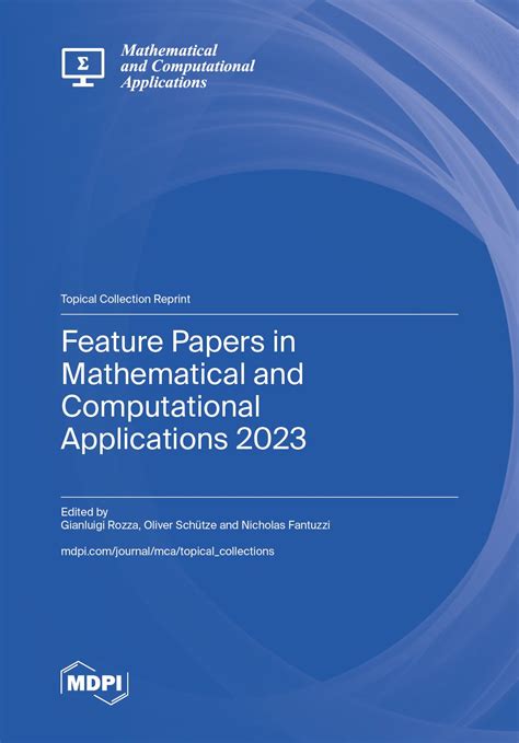 Feature Papers In Mathematical And Computational Applications 2023 Mdpi Books