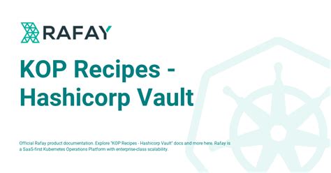 Kop Recipes Hashicorp Vault Rafay Product Documentation