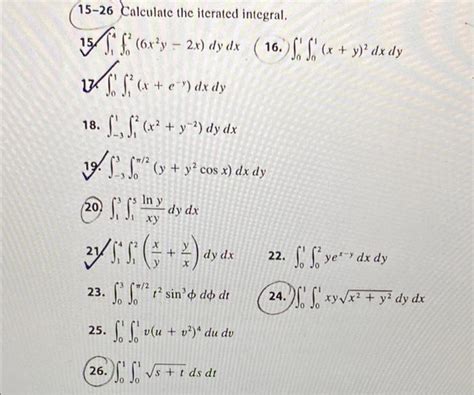 Solved 15 26 Calculate The Iterated Integral 15