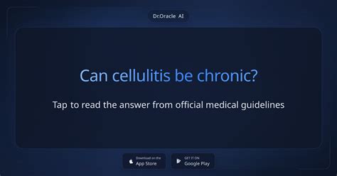 Can Cellulitis Be Chronic