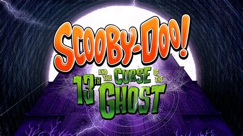 Scooby Doo And The Curse Of The 13th Ghost Scoobypedia Fandom Powered By Wikia
