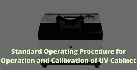 Sop For Operation And Calibration Of Uv Cabinet Tech Publish
