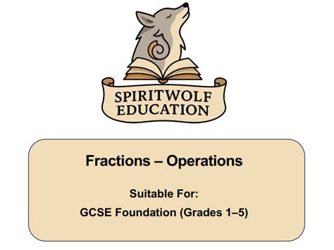 Fractions Operations Gcse Maths Foundation Teaching Resources