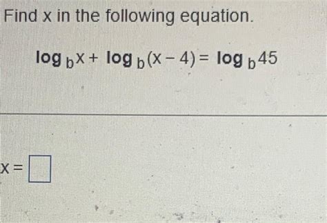 Solved Find X In The Following Chegg Com