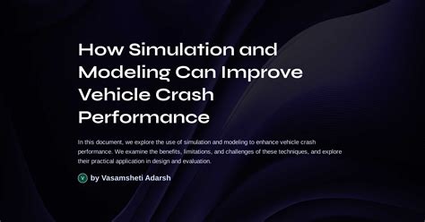 How Simulation And Modeling Can Improve Vehicle Crash Performance