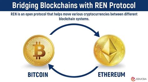 blockchain bridging how ren protocol bridges blockchains educba