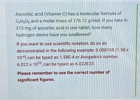 Ascorbic Acid Vitamin C Has A Molecular Formula Of