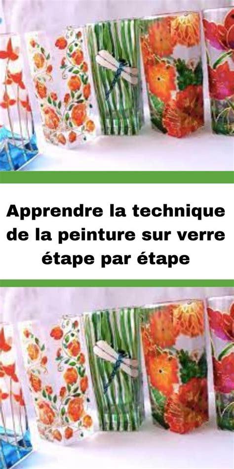 Apprendre La Technique De La Peinture Sur Verre étape Par étape