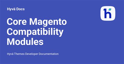 Core Magento Compatibility Modules Hyvä Docs