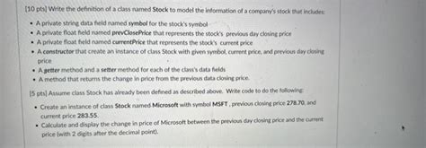 Solved 10 Pts Write The Definition Of A Class Named Stock