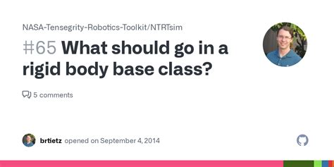 What Should Go In A Rigid Body Base Class Issue NASA Tensegrity Robotics Toolkit