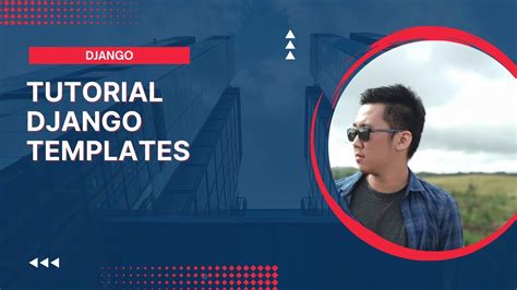 Belajar Django Tutorial 5 Django Templates Youtube