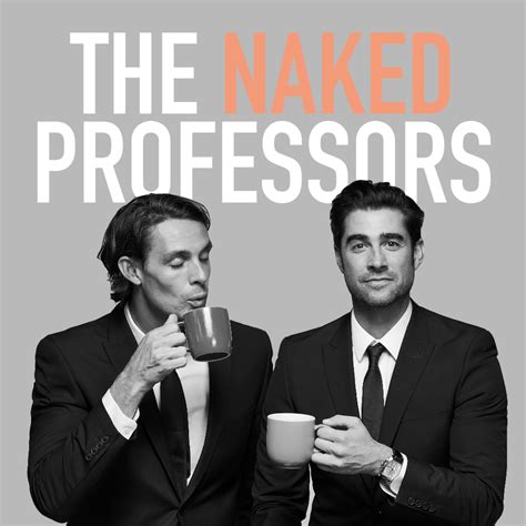 The Naked Professors Podcast Podtail
