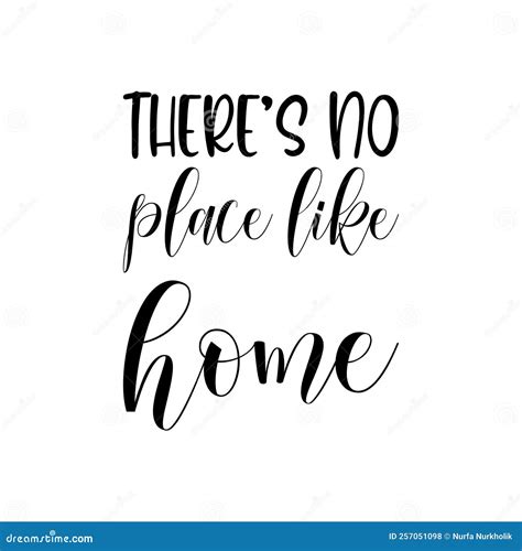 There S No Place Like Home Black Letter Quote Stock Vector