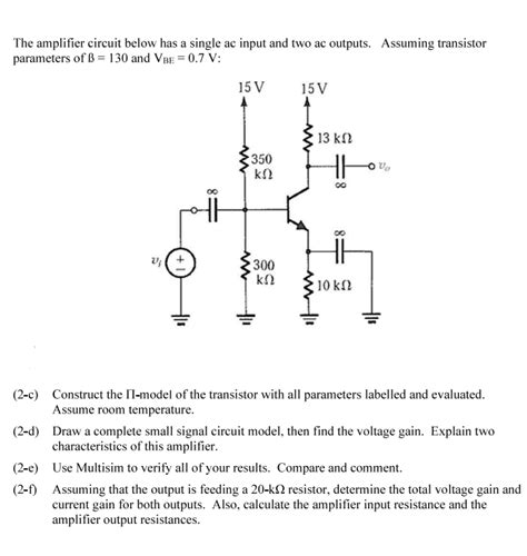 Solved The Amplifier Circuit Below Has A Single Ac Input And