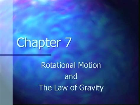 chapter 7 rotational motion and the law of
