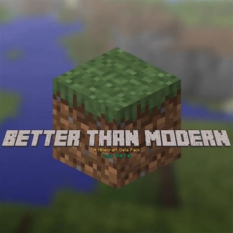 Better Than Modern Minecraft Data Pack