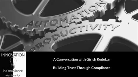 Building Trust Through Compliance With Girish Redekar Compliance Podcast Network
