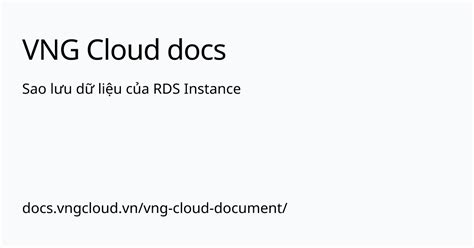 Backing Up Rds Instance Vng Cloud Docs