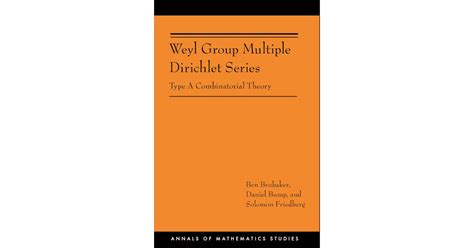 Weyl Group Multiple Dirichlet Series Princeton University Press