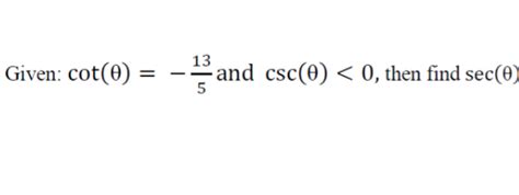 solved given cot θ 135 ﻿and csc θ