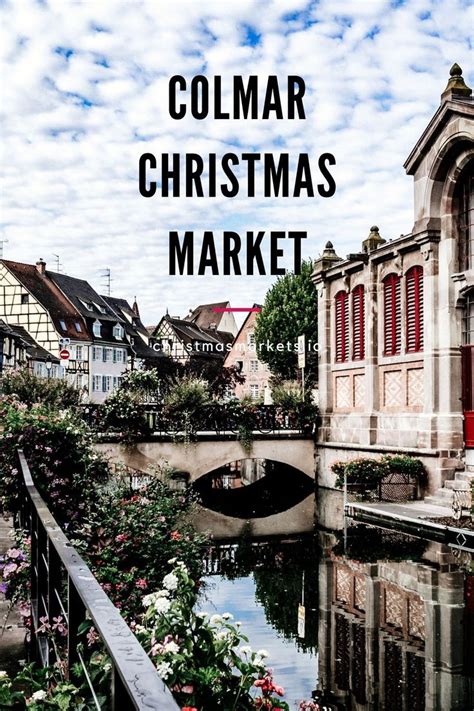 Colmar Christmas Markets 2023 Beautiful Alsace France Artofit