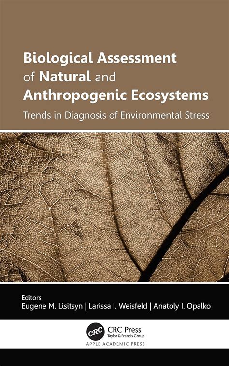 Biological Assessment Of Natural And Anthropogenic Ecosystems Trends