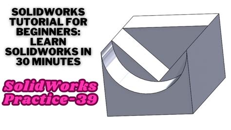 SolidWorks Tutorial For Beginners Learn SolidWorks In Minutes Practice Saad