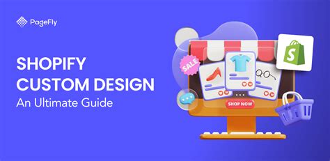 Shopify Custom Design Shopify Custom Design A Comprehensive Guide For