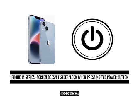 Iphone 14 Series Screen Doesnt Sleeplock When Pressing The Power Button Techschumz