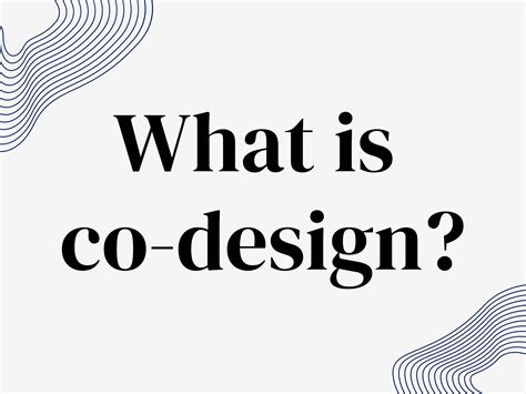 What Is Co Design — Beacon Strategies What Is Co Design — Beacon Strategies