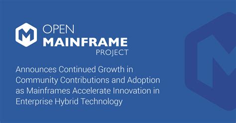 Open Mainframe Project Announces Continued Growth In Community Contributions And Adoption As