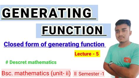 Generating Function Ll Closed Form Of Generating Function Ll Bsc Mathematics Youtube