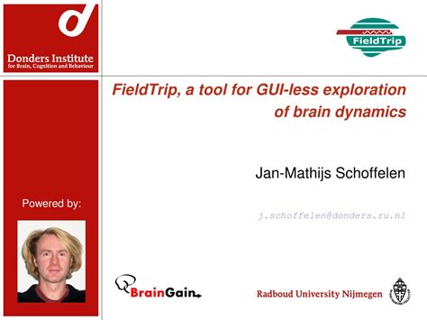 PPT FieldTrip A Tool For GUI Less Exploration Of Brain Dynamics PowerPoint Presentation ID