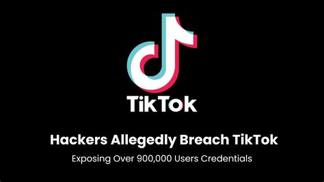 Hackers Allegedly Breach Tiktok Exposing Over 900000 Usernames And Passwords Cybernoz