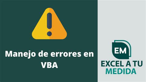 Manejo De Errores En VBA Excel A Tu Medida