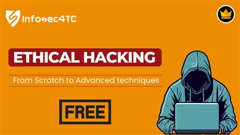 Ethical Hacking From Scratch To Advanced Techniques Online Course Digital Class