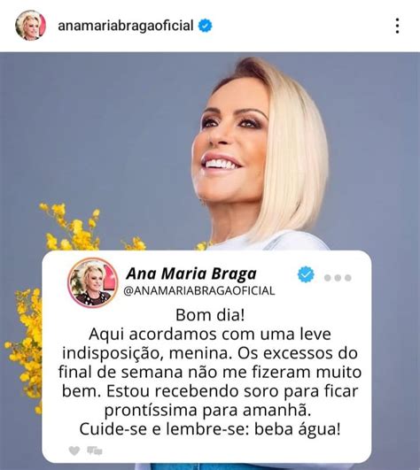Ana Maria Braga Falta Ao Mais Você Revela Indisposição E Explica