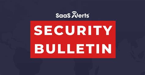 Saas Alerts On Linkedin Important Security Bulletin From Saas Alerts Saas Alerts