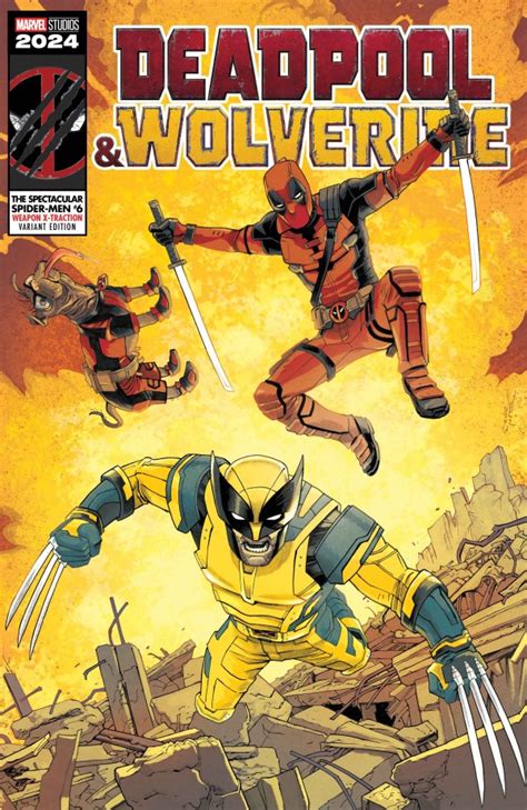 The Spectacular Spider Men 6 Deadpool And Wolverine Weapon X Traction