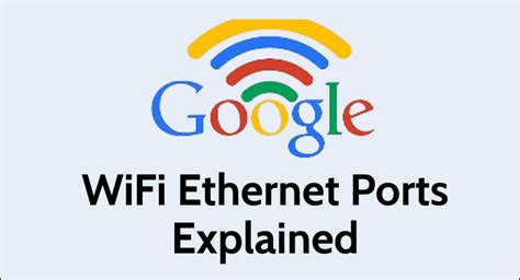 Google WiFi Ethernet Ports Explained NetworkBuildz