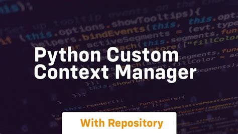 Python Custom Context Manager Youtube