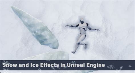 Snow Effects In Visual Effects Ue Marketplace