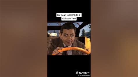 Мистер Бин в халф лайф 2 Youtube