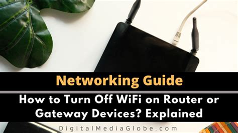 How To Turn Off Wifi On Router Or Gateway Devices Explained