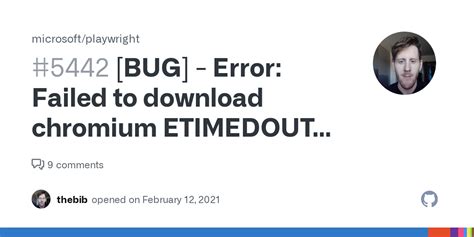 Bug Error Failed To Download Chromium Etimedout Cannot Install